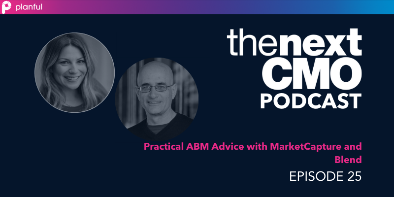 The Next CMO Podcast: Practical ABM Advice with MarketCapture and Blend