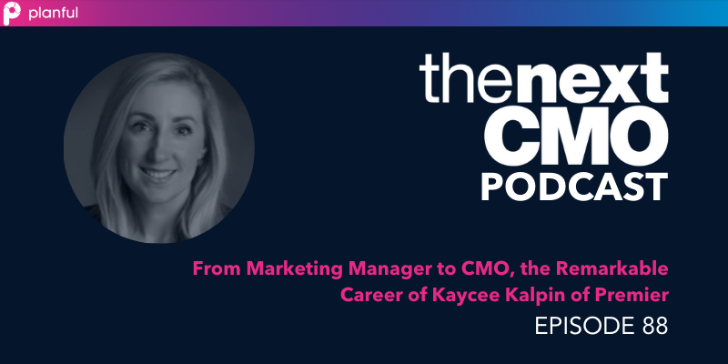 From Marketing Manager to CMO, the Remarkable Career of Kaycee Kalpin